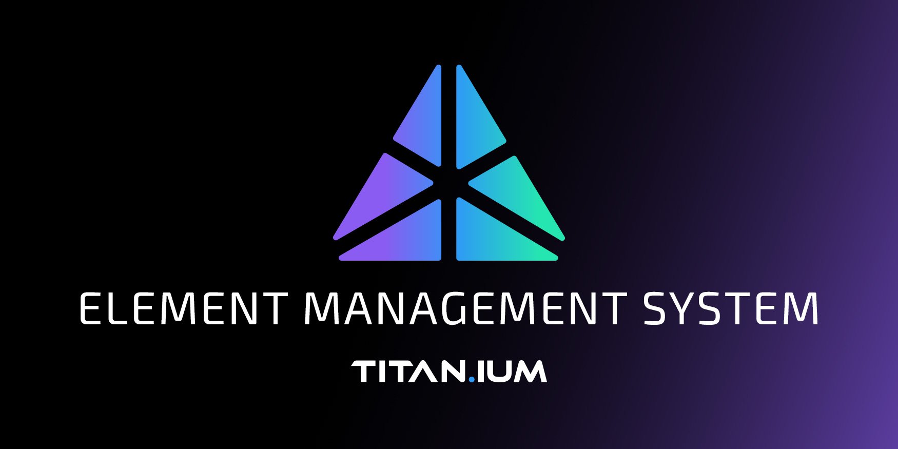 Element Management System - Titan.ium
